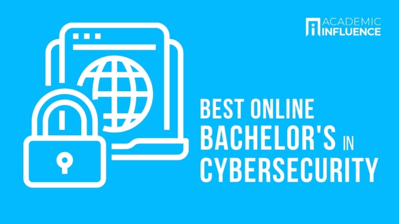 Best Online Bachelor’s in Cybersecurity | Academic Influence