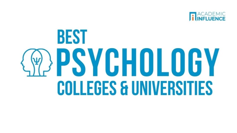 Best Colleges and Universities for Psychology Degrees | Academic Influence