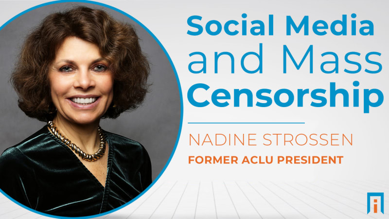 Social Media and Mass Censorship | Interview with Dr. Nadine Strossen ...