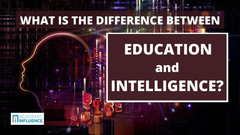 What is the Difference Between Education and Intelligence? | Academic ...