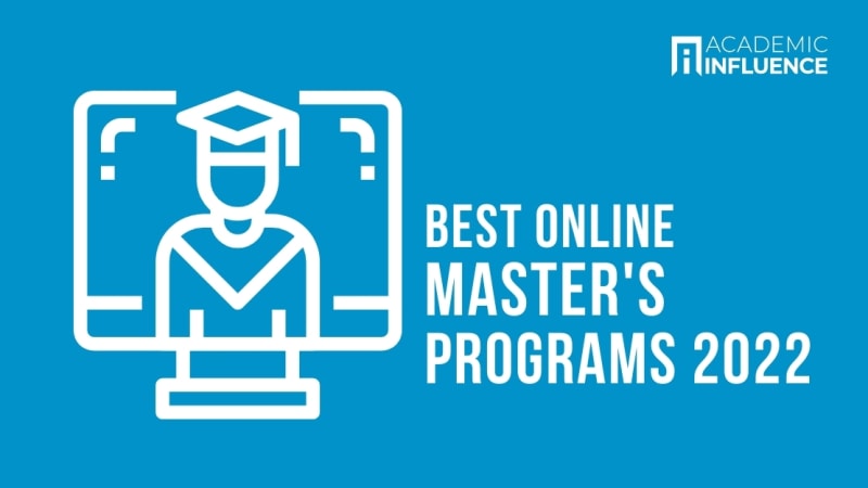 Best Online Master’s Programs 2023 | Academic Influence