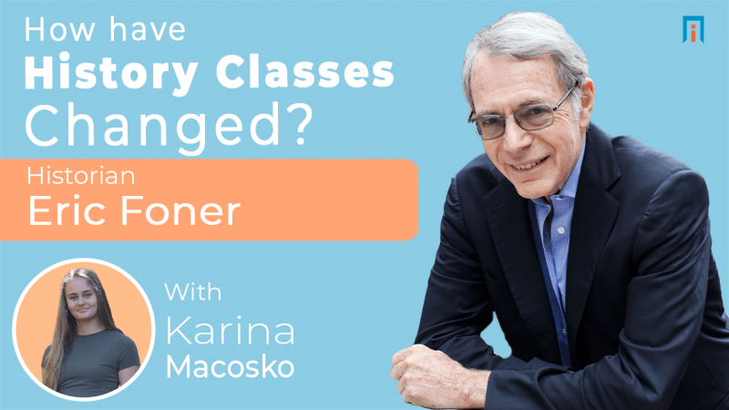 How Have History Classes Changed? | Interview with Dr. Eric Foner ...