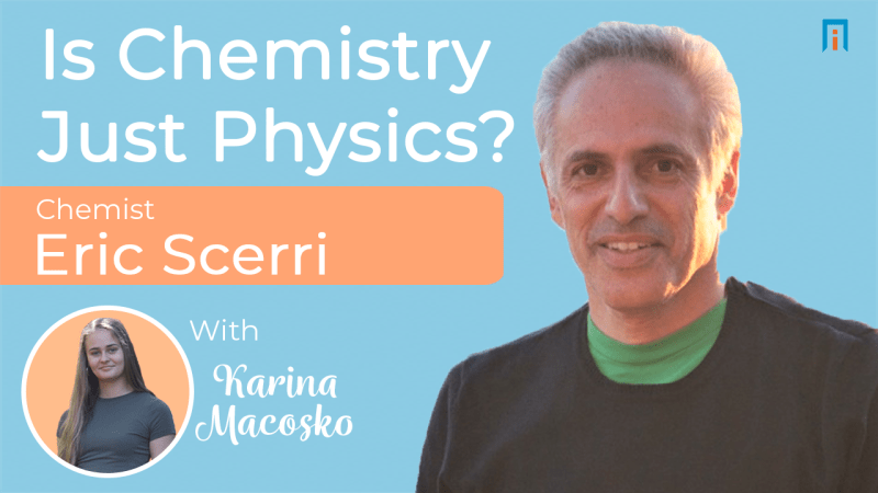 Is chemistry just physics? | Interview with Dr. Eric Scerri | Academic ...