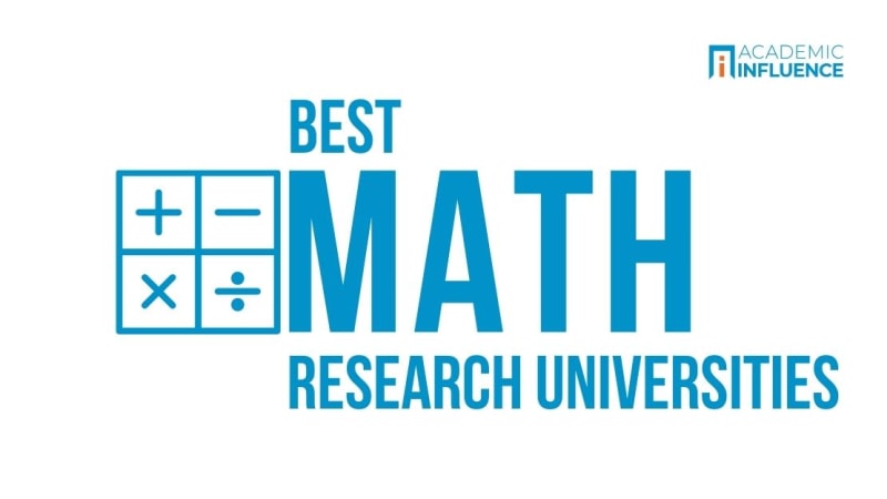 Best Research Universities for Math Degrees | Academic Influence