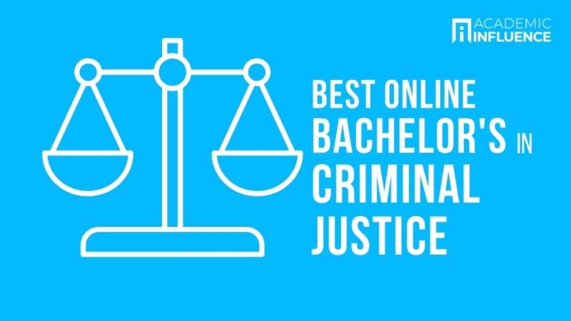 Best Online Bachelor’s in Criminal Justice | Academic Influence
