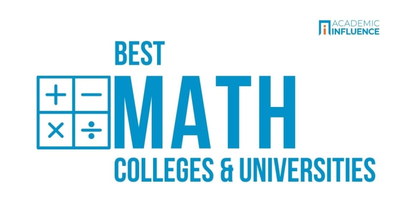Best Colleges and Universities for Math Degrees | Academic Influence