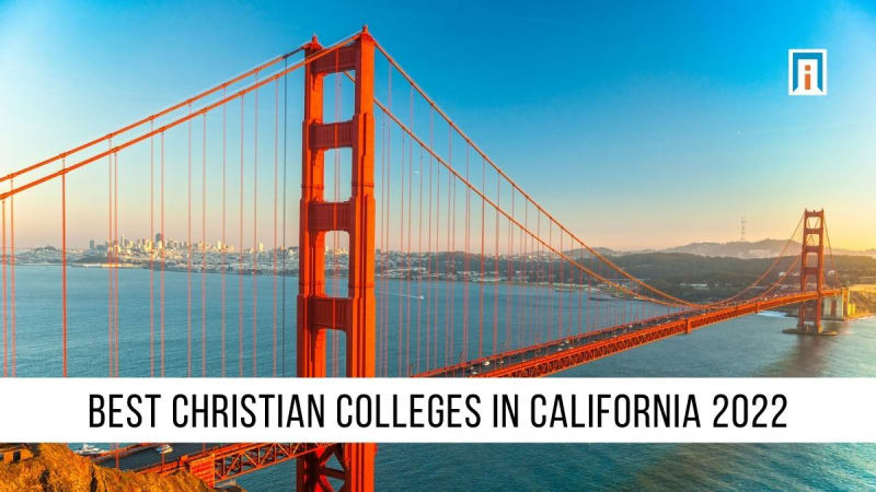Best Christian Colleges in California 2024 | Academic Influence