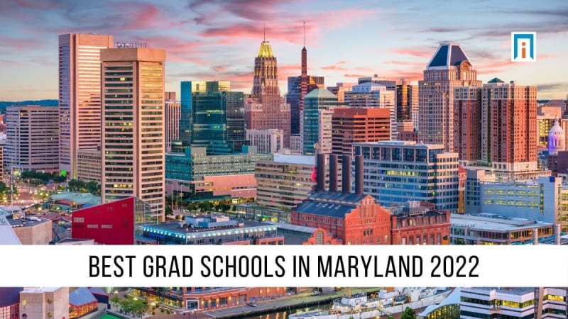 Best Grad Schools in Maryland 2024 | Academic Influence