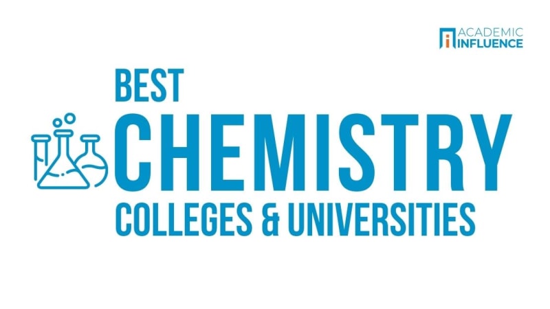 Best Colleges and Universities for Chemistry Degrees | Academic Influence