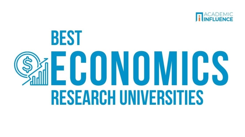Best Research Universities for Economics Degrees | Academic Influence