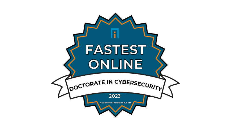 Fastest Accelerated Online Doctorate of Cybersecurity | Academic Influence