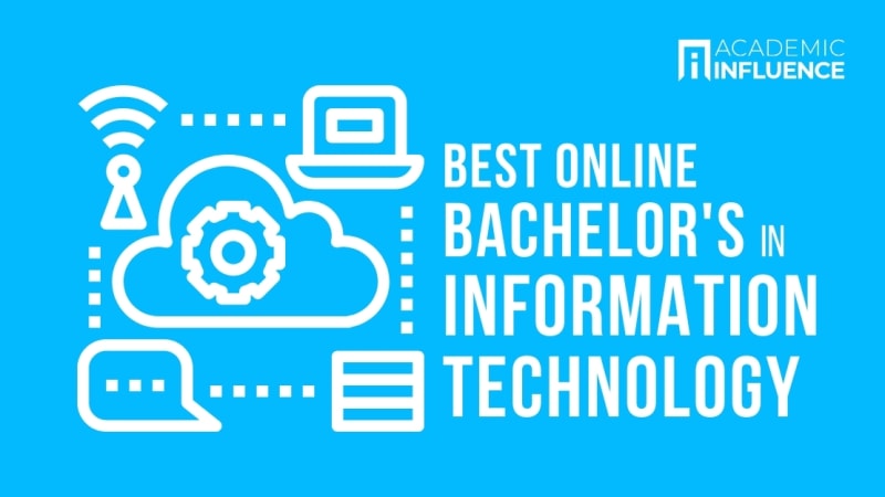 Best Online Bachelor’s in Information Technology Degree Programs for 2024 | Academic Influence