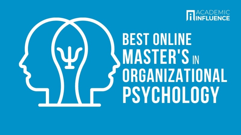 Best Online Master’s in Organizational Psychology | Academic Influence