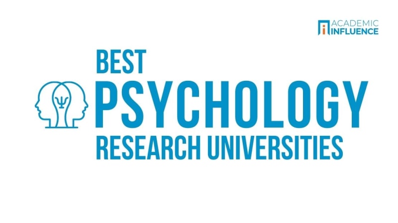 Best Research Universities for Psychology Degrees | Academic Influence